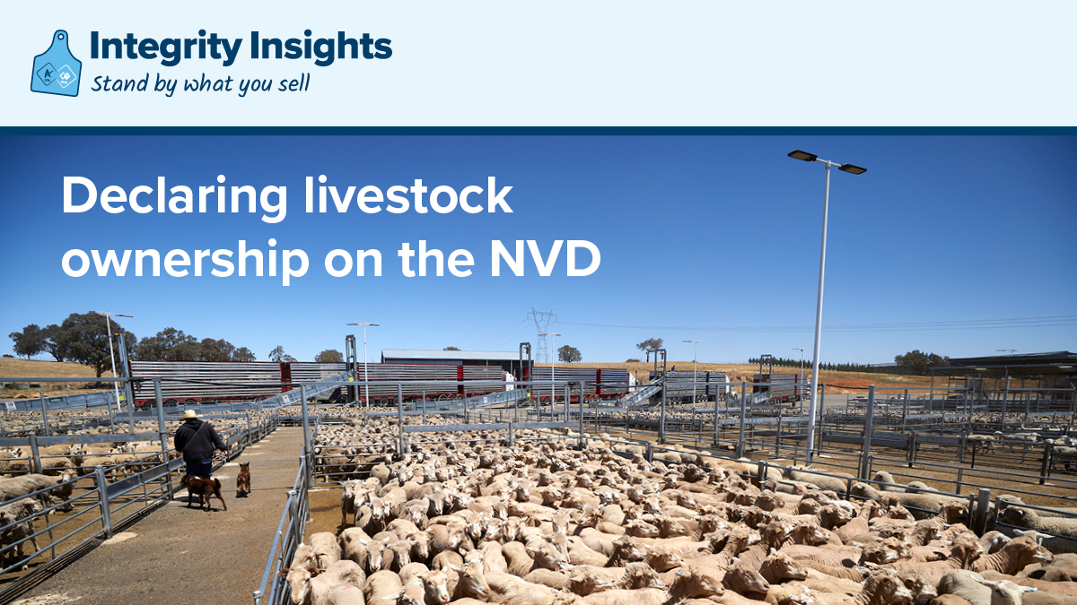 Declaring livestock ownership on the NVD | Integrity Systems